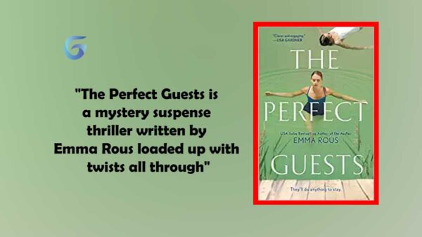 The Perfect Guests: Book by Emma Rous is a mystery suspense thriller