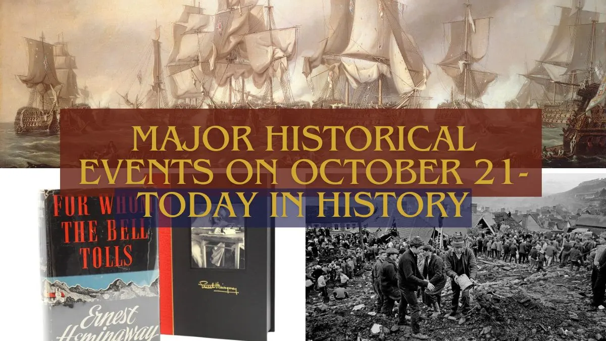 Major Historical Events on October 21- Today in History - Gobookmart