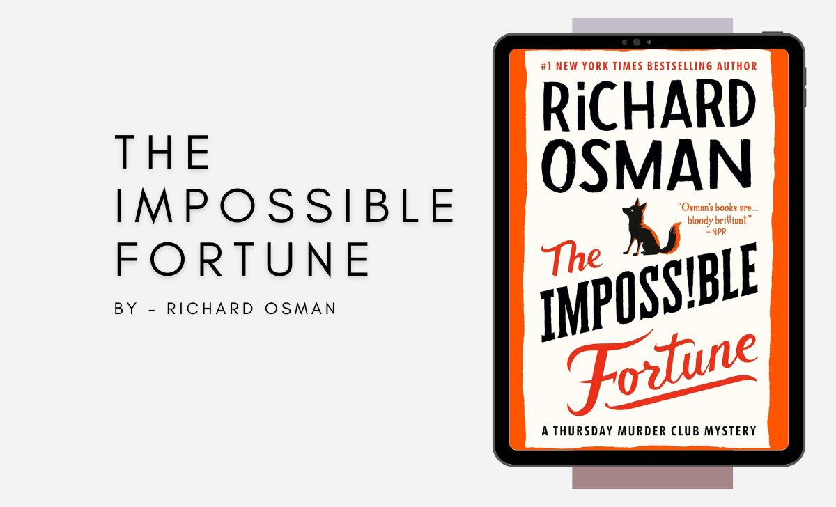 The Impossible Fortune: By Richard Osman (Book Review) - GoBookMart
